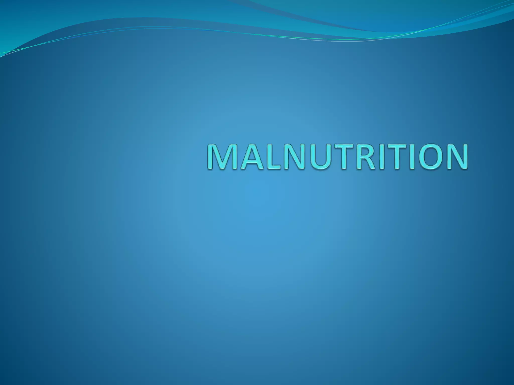 Malnutrition | PPTX