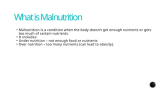 Malnutrition & Obhsjsndnkskdmskesity.pptx