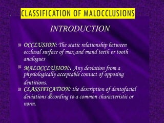 MALOCCLUSION ORTHODONTICS classification.pptx