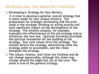 Malphurs. chapter 7. introducing the ministry strategy. the final step ...