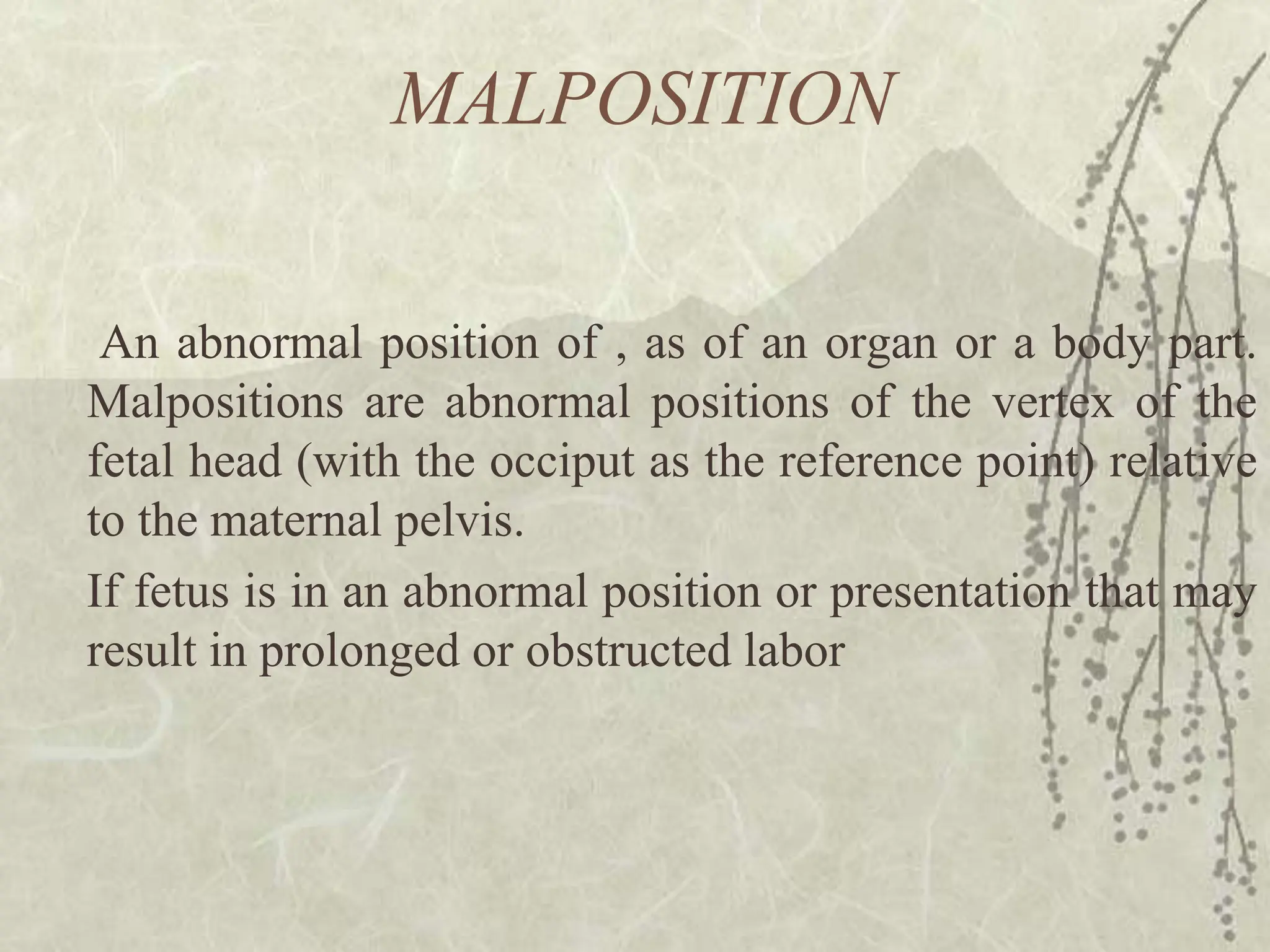 MALPOSITIONS during childbirth .ppt | Pregnancy | Reproductive Health