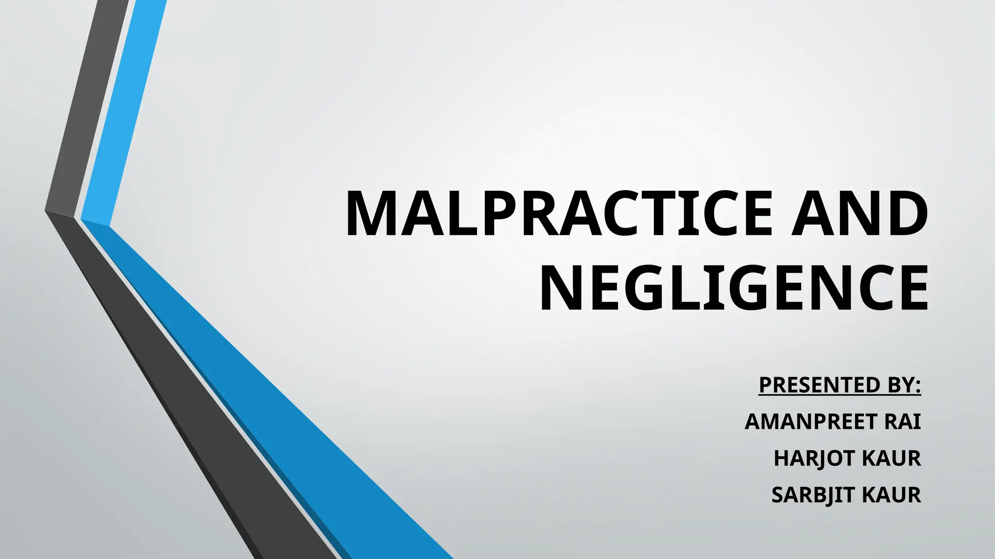 MALPRACTICE AND NEGLIGENCE IN NURSING.pptx