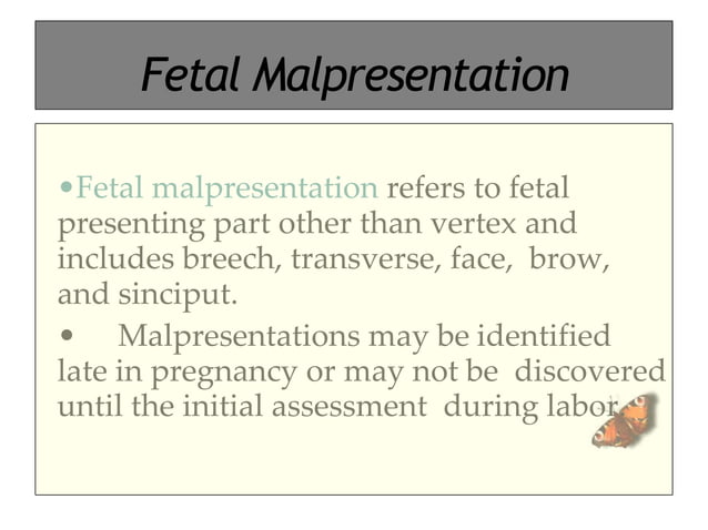 malpresentations | PPTX | Pregnancy | Reproductive Health