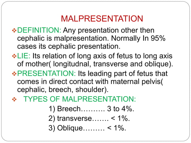 MALPRESENTATION.pptx | Pregnancy | Reproductive Health