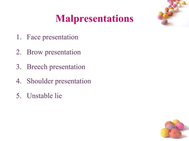 Malpresentations | PPTX | Pregnancy | Reproductive Health