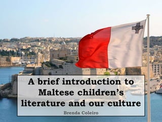 Maltese children's literature and culture | PPTX
