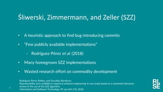 SZZ Unleashed: An Open Implementation of the SZZ Algorithm | PDF