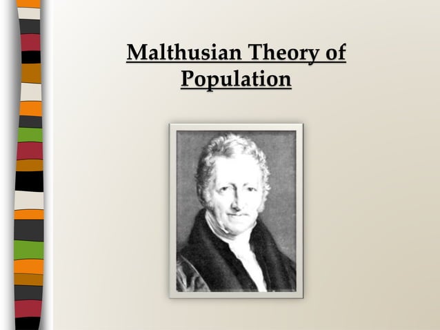 Malthusian theory of population | PPTX