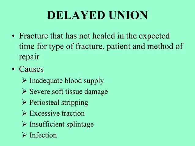 Malunion_Delayed_Union_and_Nonunion_fractures.ppt | Death, Injury, or ...