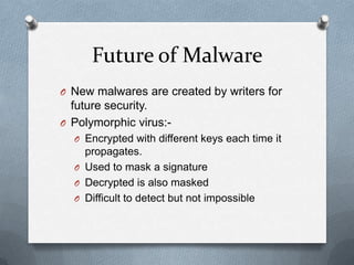 Malware- Types, Detection and Future | PPTX