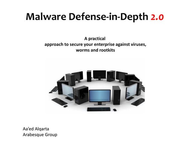 Malware Defense-in-Depth 2.0 | PPT