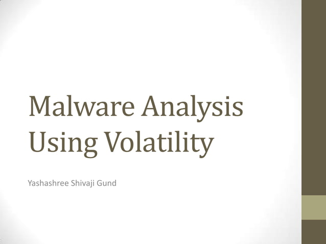 Malware analysis using volatility | PPT