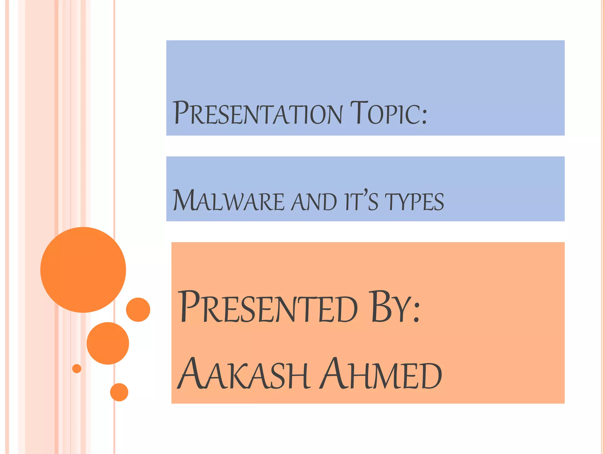 Malware and it's types | PPTX