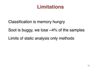 MaMaDroid: Detecting Android Malware by Building Markov Chains of Behavioral Models | PPT