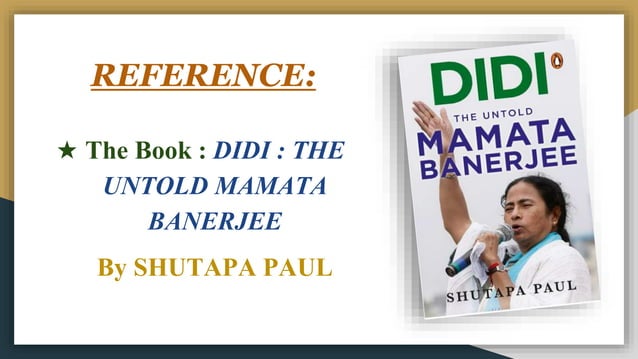 BOUT DIDI :THE UNTOLD MAMATA BANERJEE (1).pptx