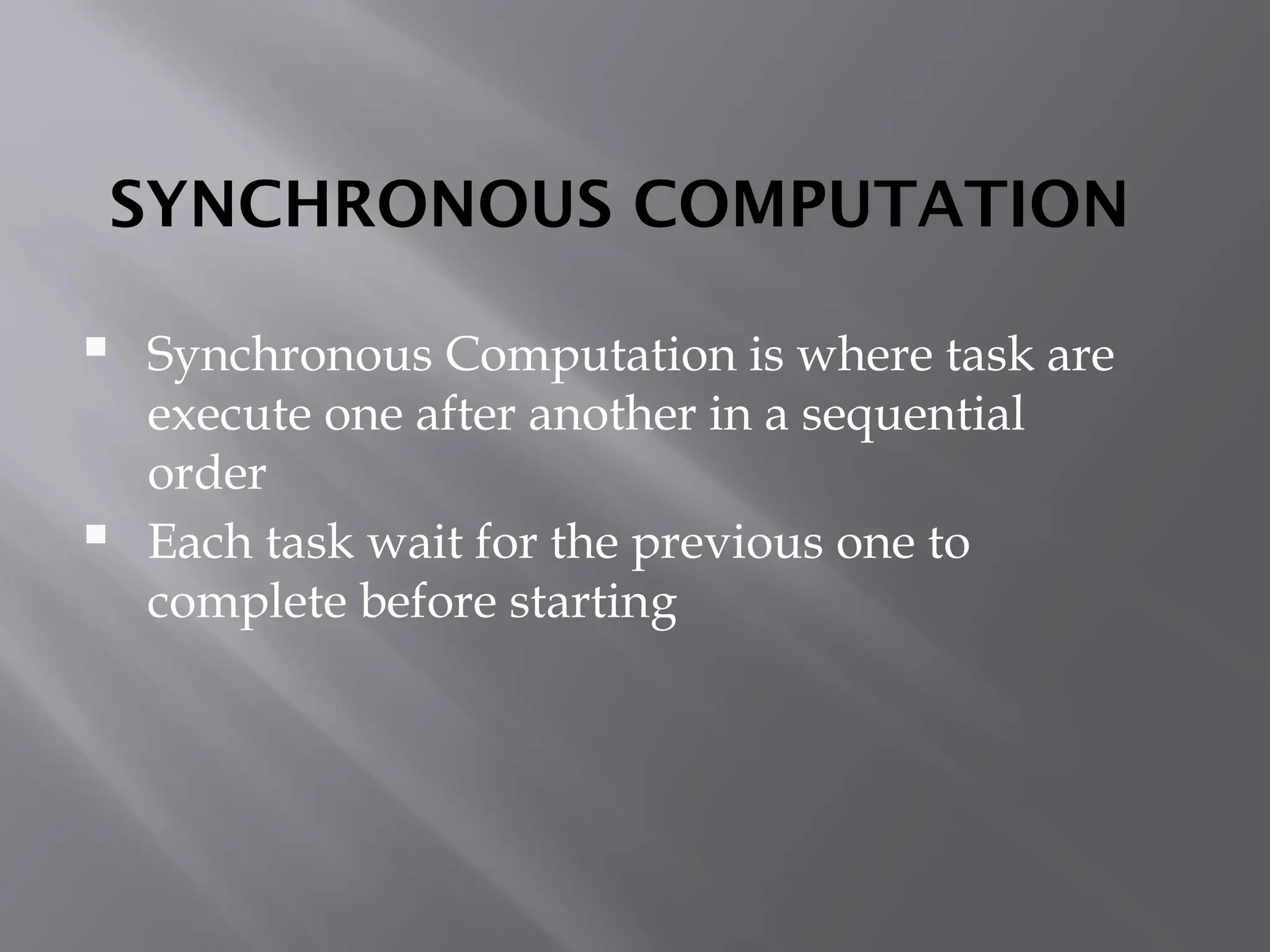 Asynchronous and Synchronous Computation .pptx