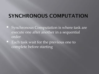 Asynchronous and Synchronous Computation .pptx