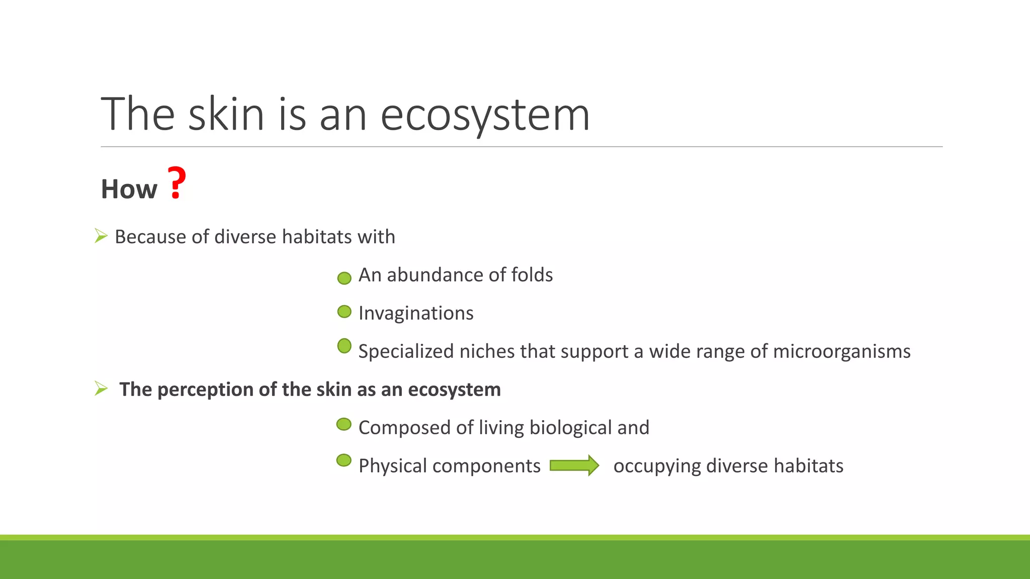 microbial ecology of human skin | PPTX