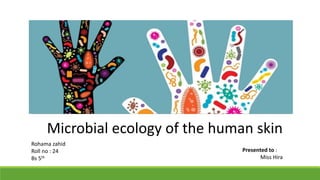 microbial ecology of human skin | PPTX