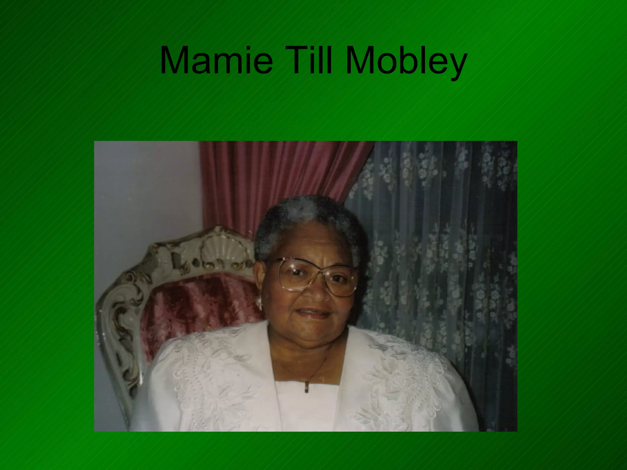 Mamie Till Mobley | PPT