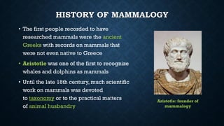 Mammalogy introduction and history | PDF
