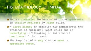 Mammary Paget Disease (MPD) & Extramammary Paget disease (EMPD) | PPTX