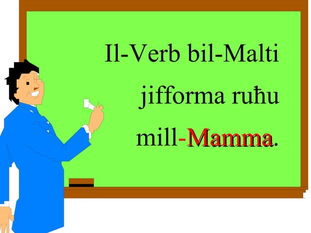 Il-mamma tal-verb u l-għerq | PPT