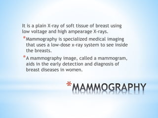 Role of mammography and MRI in Breast disorders | PPTX