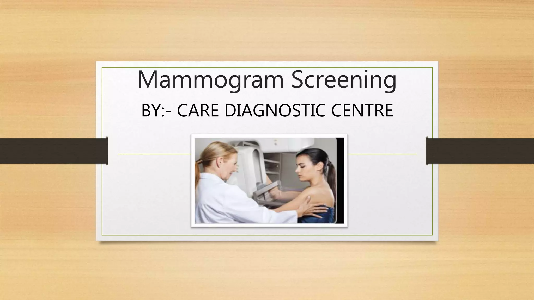 Mammogram Screening | PPTX