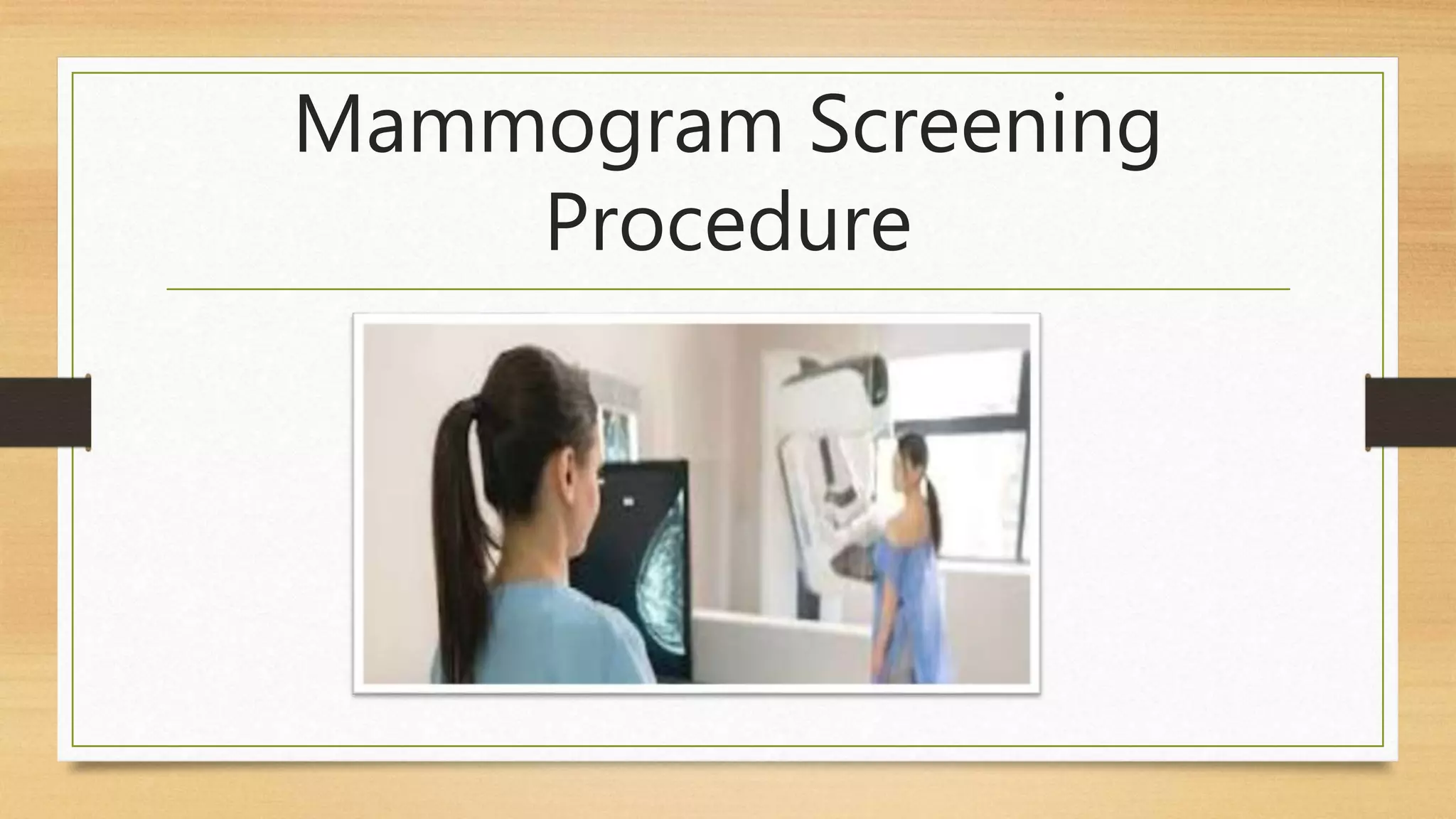 Mammogram Screening | PPTX