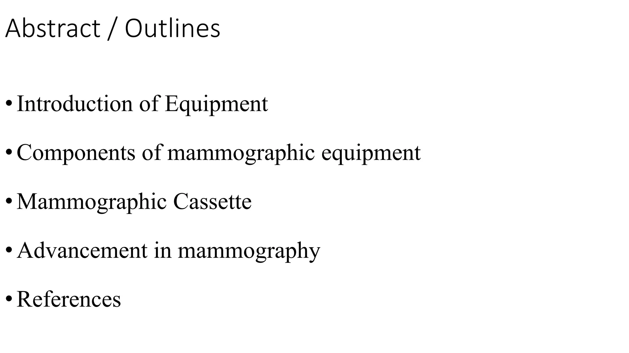 Mammographic equipment and its advancement | PPTX