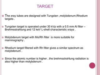 Mammography physics and technique | PPTX