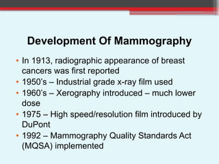 Mammography: Physics, Technique and Application | PPTX