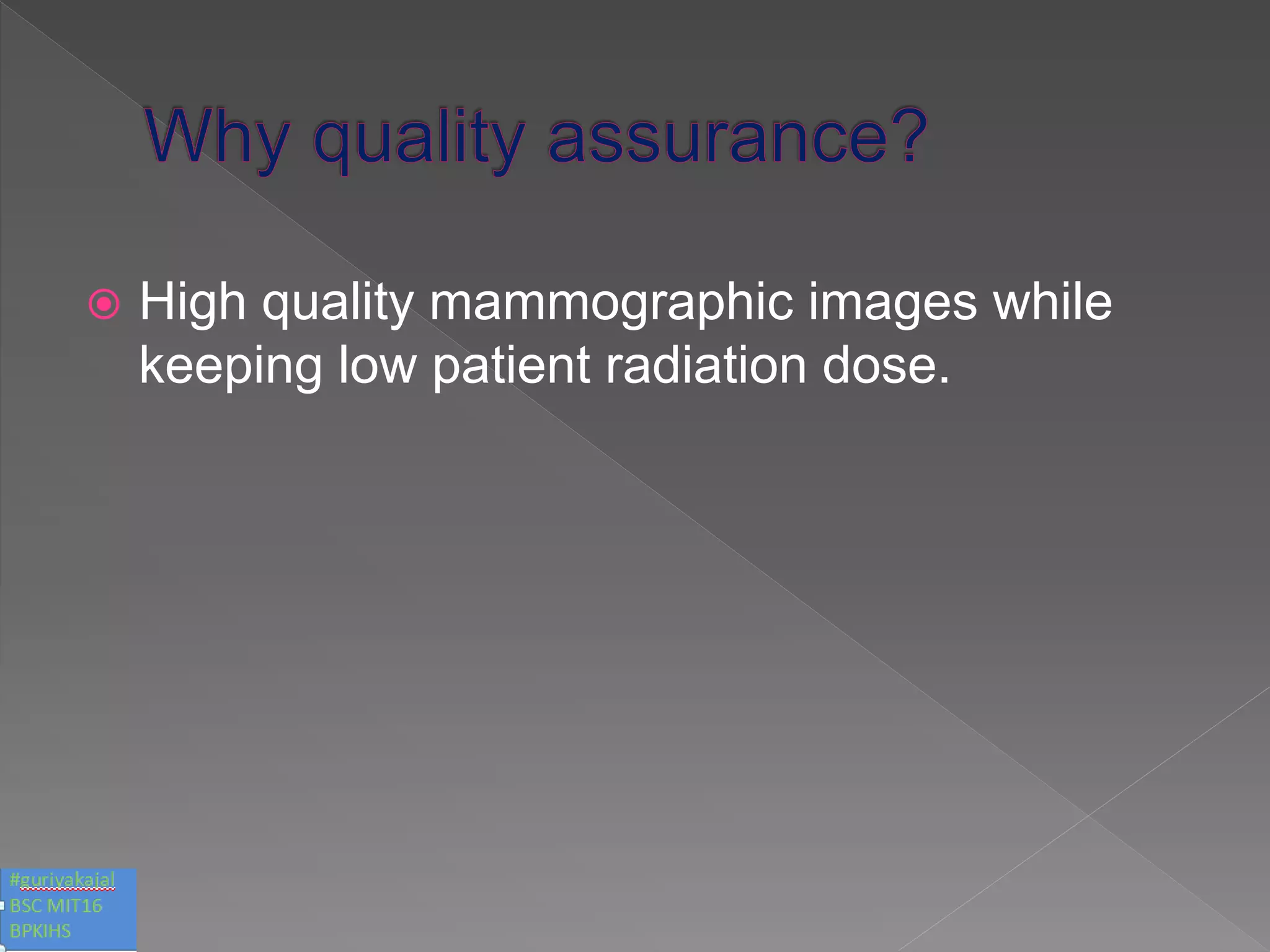 Mammography : quality control (quality assurance) | PPTX