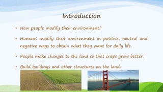 Man or Human environment interaction | PPTX