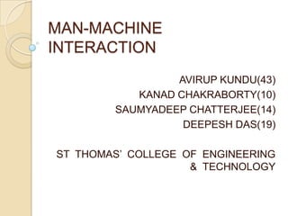 Man machine interaction | PPTX