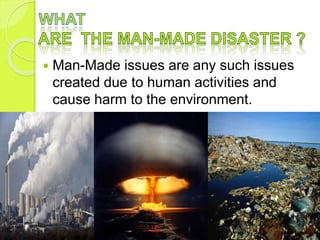 Man made disaster and Most Cleanest Country | PPTX
