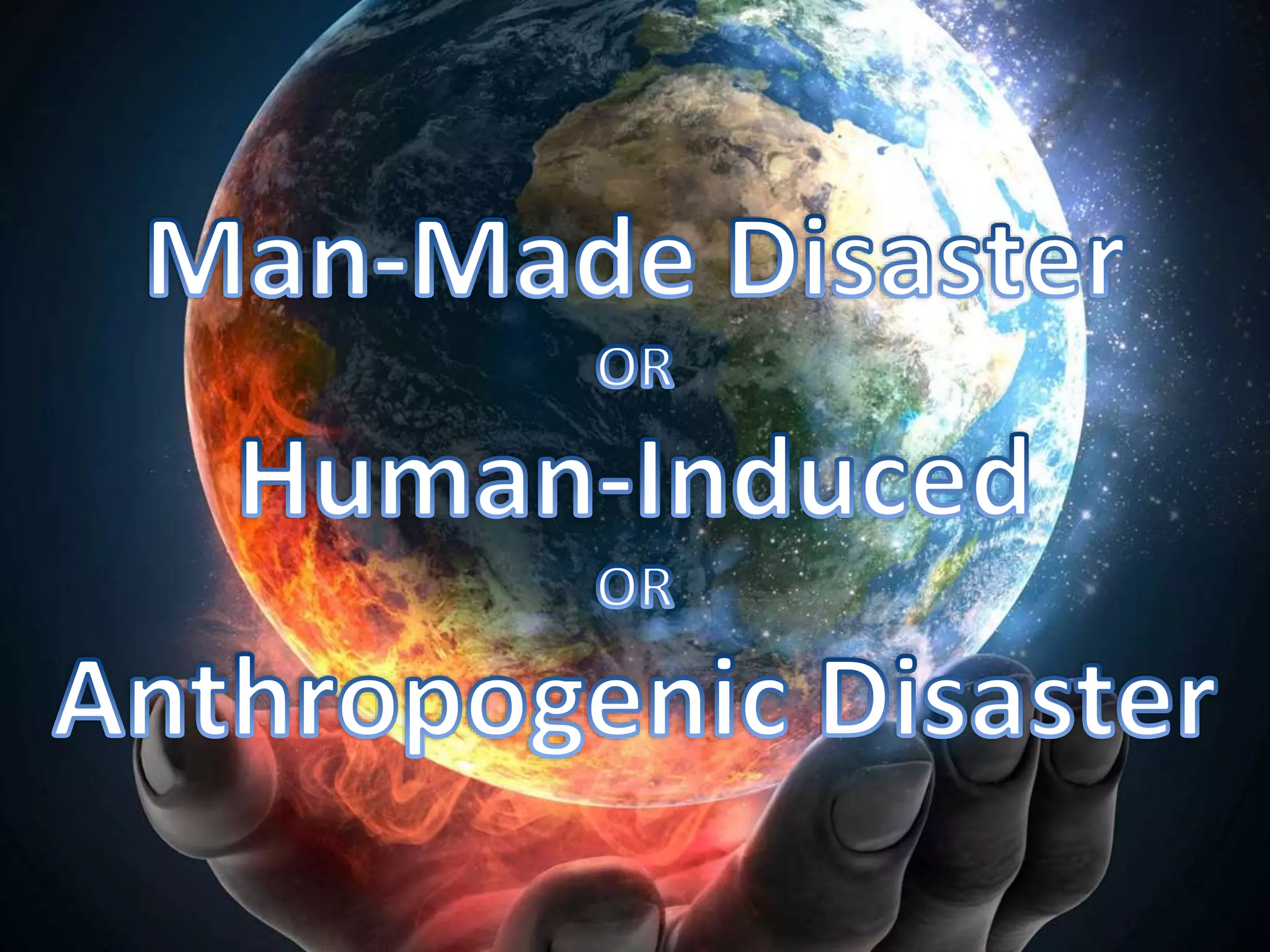 Man-Made Disaster PPT | PPTX