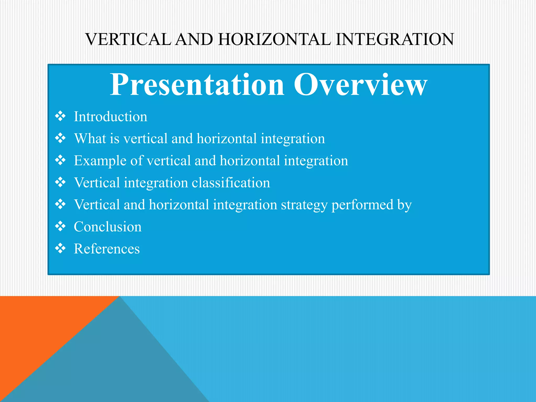 Vertical and horizontal integration | PPTX