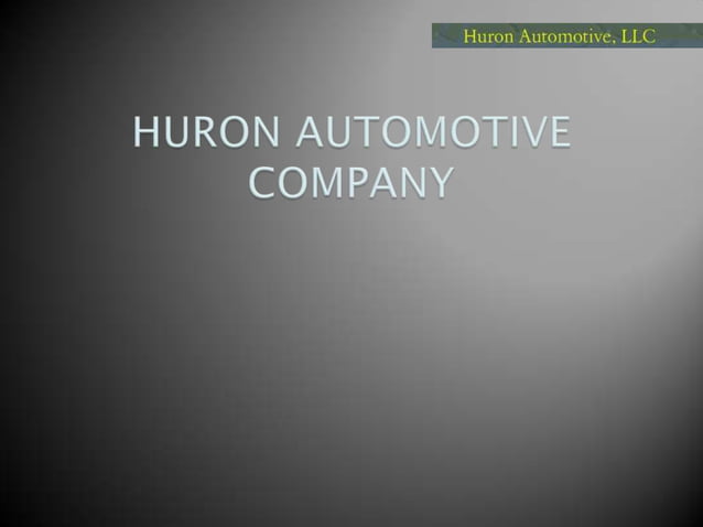 Huron Automotive - An Accounting Analysis | PPTX