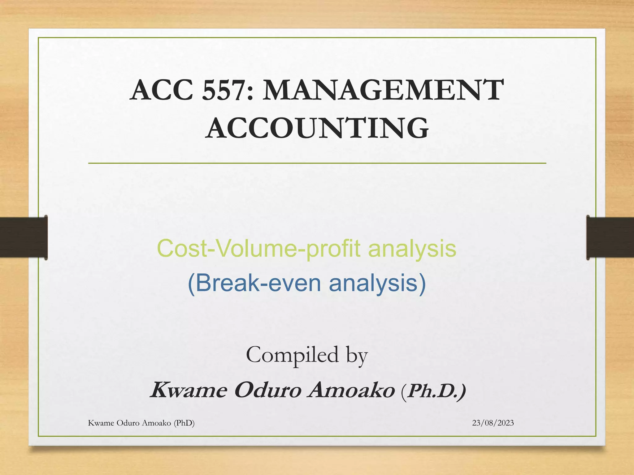Man Acc KNUST lecture 2 break even analysis.ppt | Business Accounting ...