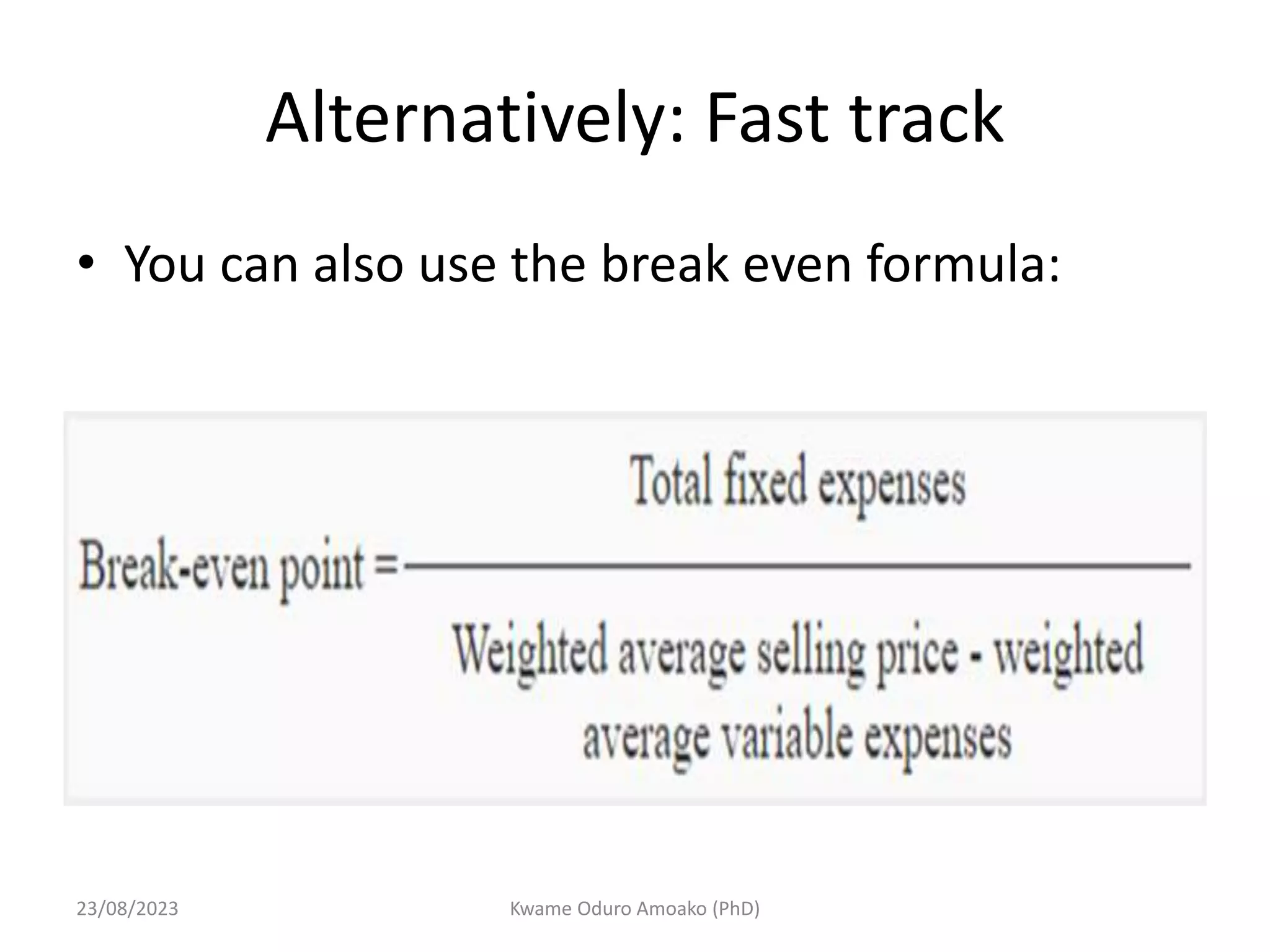 Man Acc KNUST lecture 2 break even analysis.ppt | Business Accounting ...