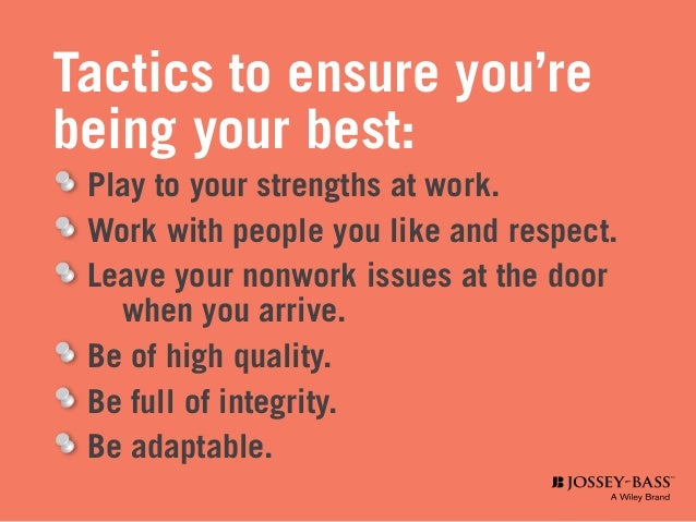 Tactics to ensure you’re being Tactics to ensure you’re being