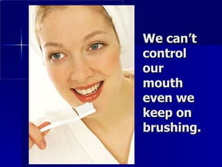 Manage Your Mouth | PPT