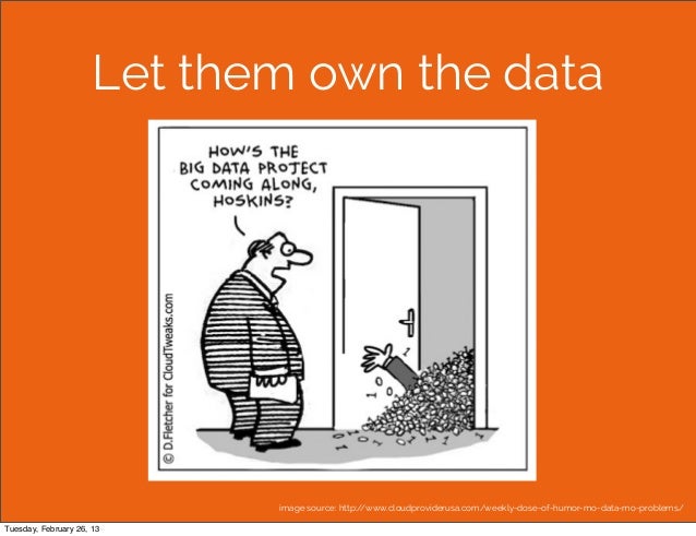 Let them own the data