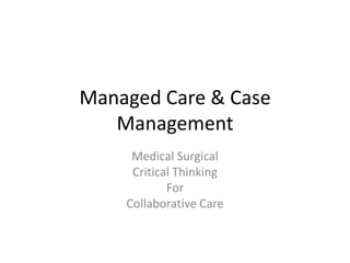 Managed care & case management | PPTX