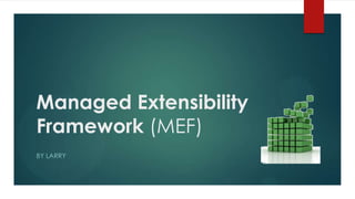 Managed extensibility framework | PPTX | Programming Languages | Computing