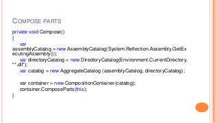 Managed extensibility framework | PPTX | Programming Languages | Computing