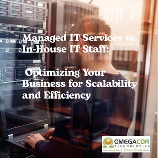 Managed IT Services vs. In-House IT Staff.pptx