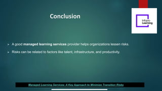 Managed Learning Services: Minimizing Transition Risks | PPTX